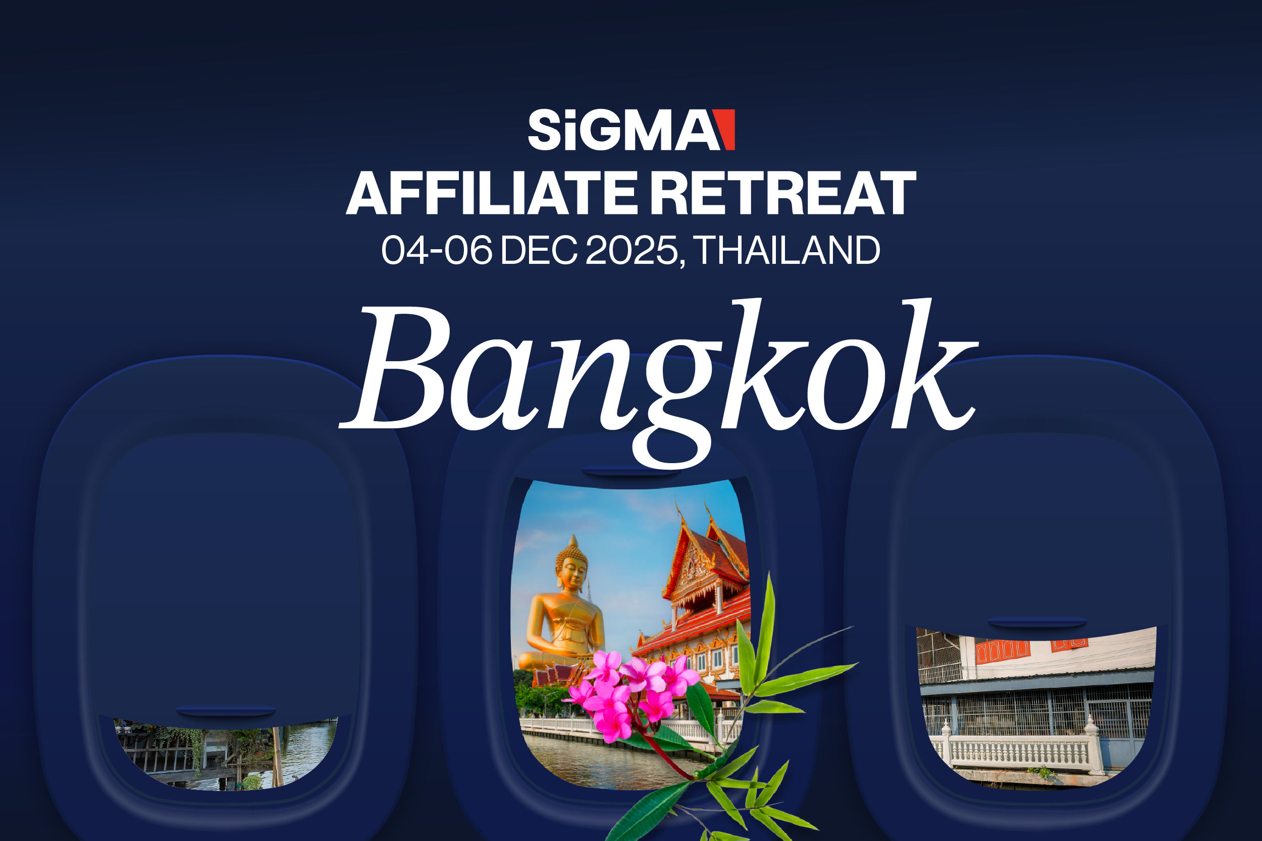 SiGMA Affiliate Retreat Bangkok - SigmaPlay