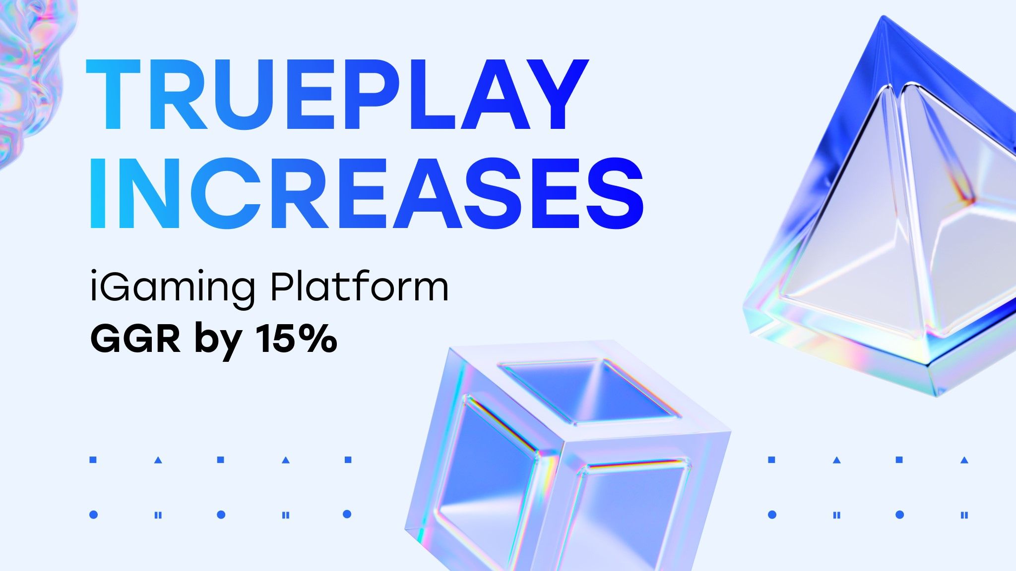 Research: Trueplay Increases iGaming Platform GGR by 15%
