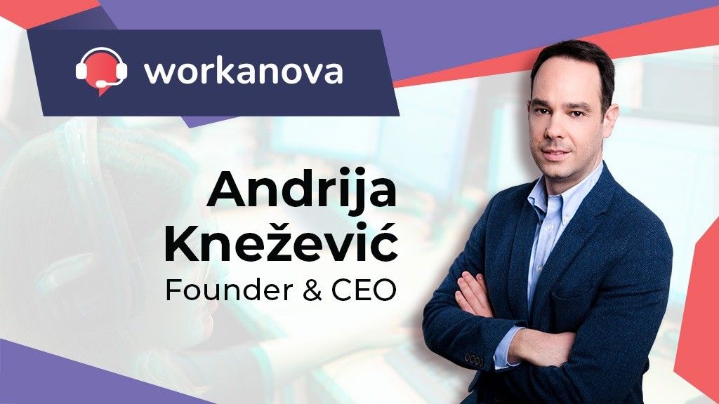 Interview with Andrija Knezevic, founder and CEO, Workanova